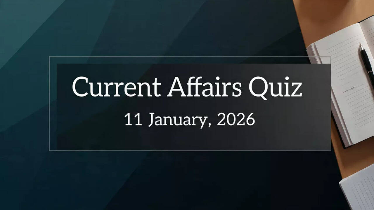 Current Affairs Quiz Today 11 January 2026 Latest GK general knowledge ...