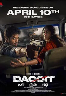 Dacoit: A Love Story Movie: Showtimes, Review, Songs, Trailer, Posters ...