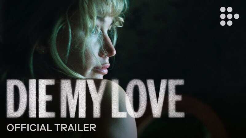 Die My Love Trailer: Jennifer Lawrence and Robert Pattinson Starrer Die ...