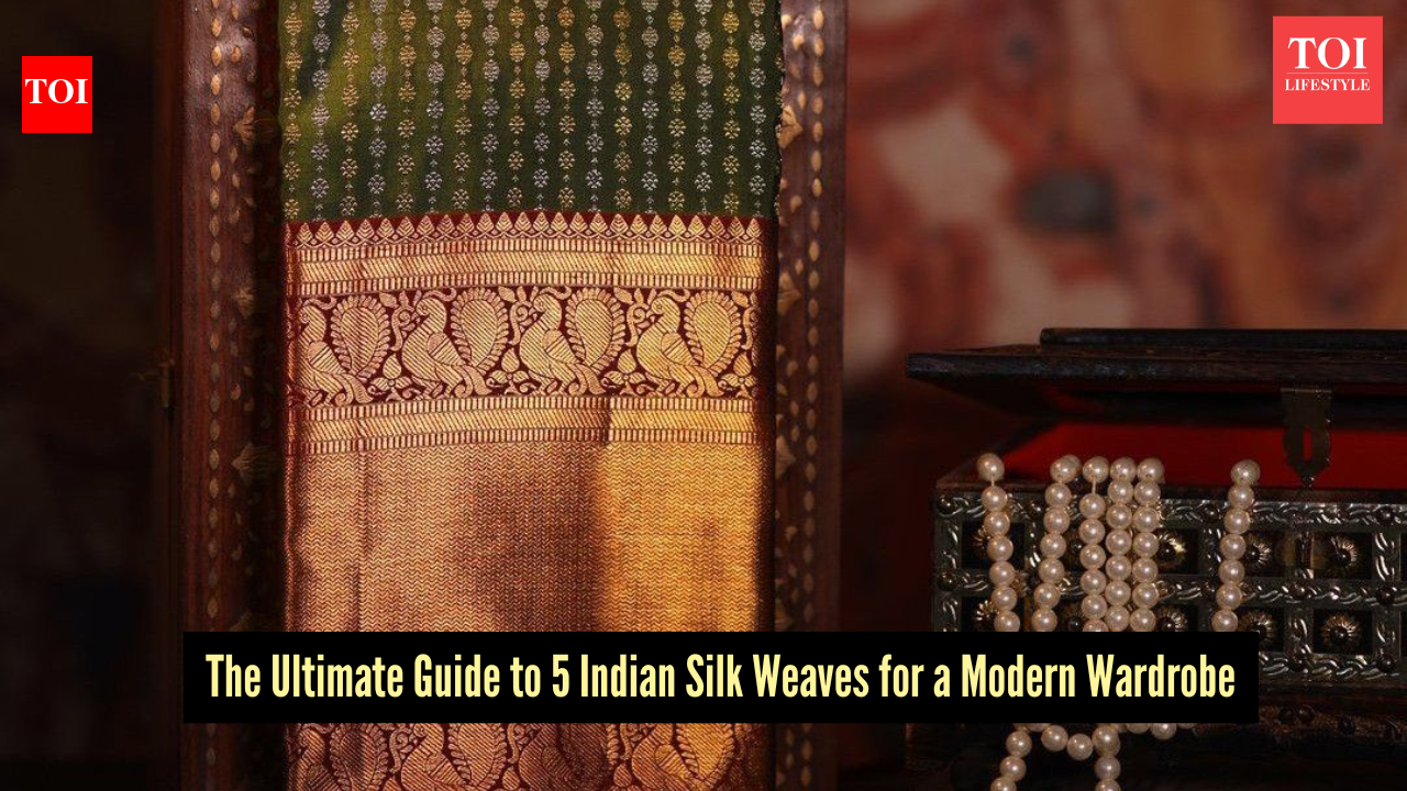 The silk route: Why these 5 Indian weaves belong in every modern wardrobe