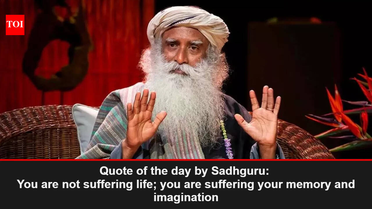 Quote of the day by Sadhguru: "You are not suffering life; you are ...