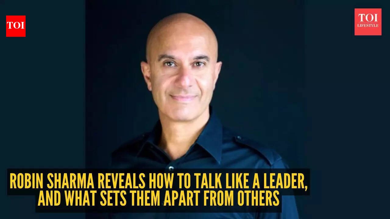 Robin Sharma reveals how to talk like a leader, and what sets them ...