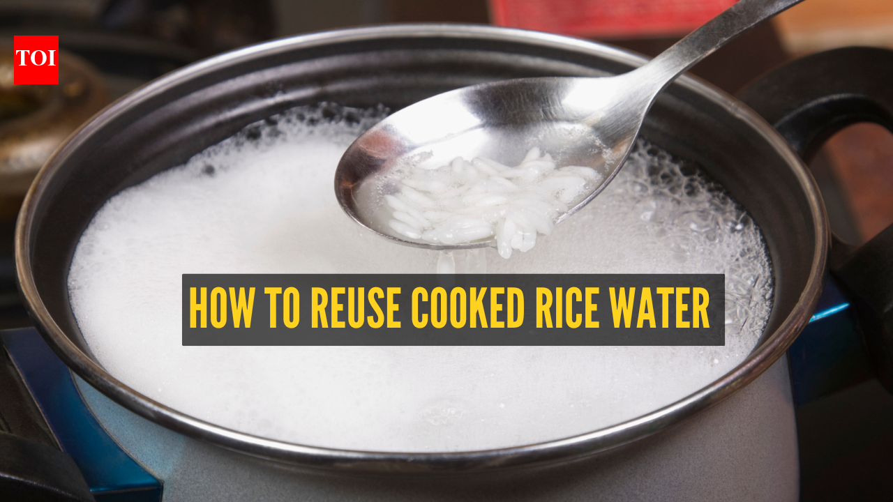 Rice Water Reuse: 7 interesting ways to reuse cooked rice water