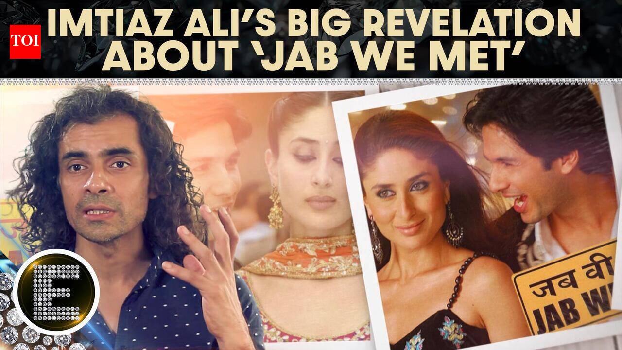 Imtiaz Ali Reveals ‘Jab We Met’ Was Never Written as a Love Story