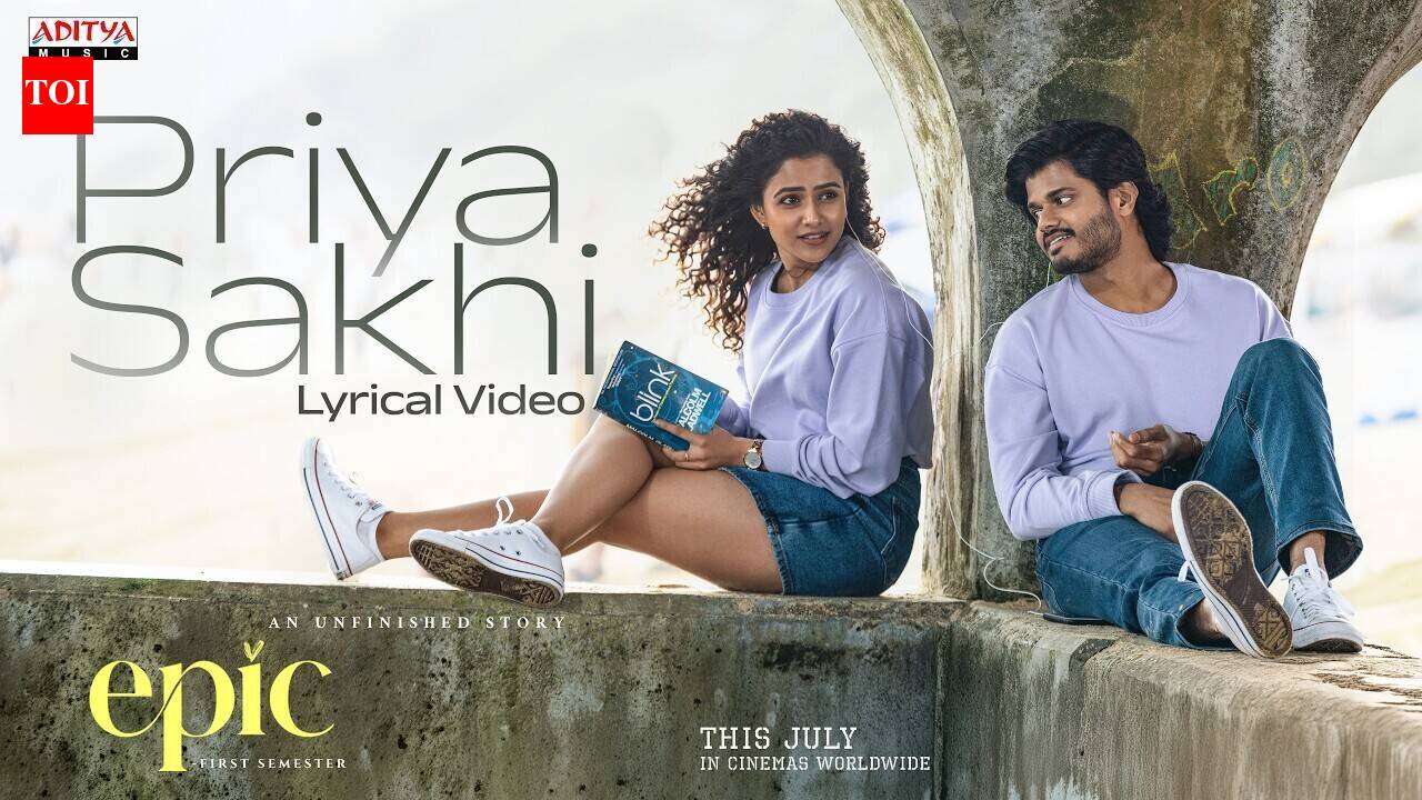 Epic: First Semester | Song - Priyasakhi (Lyrical)