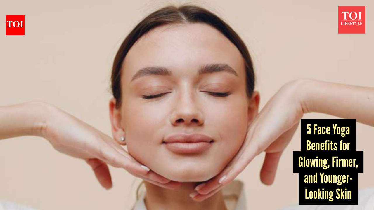 5 proven benefits of face yoga that can transform your skin