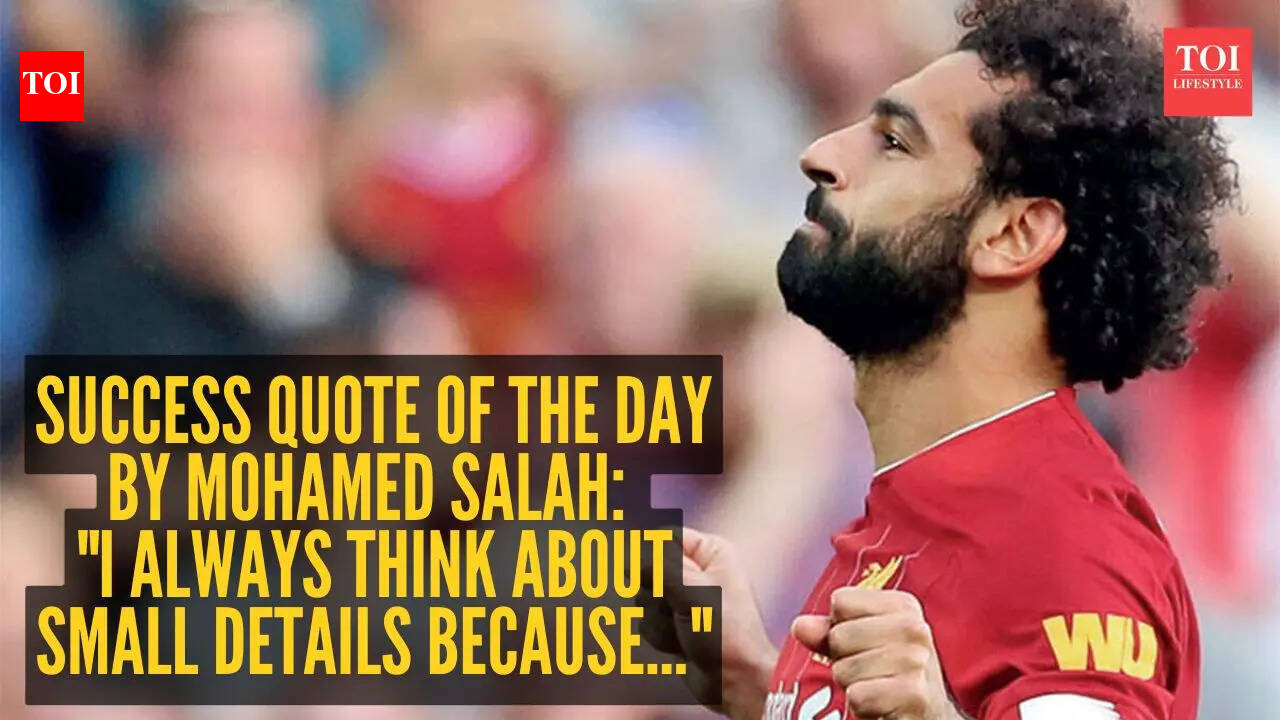 Success quote of the day by Egyptian footballer Mohamed Salah: "I ...