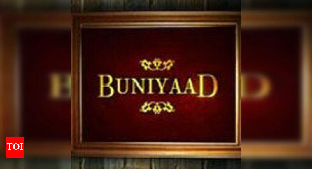 Buniyaad to Air Again - Times of India