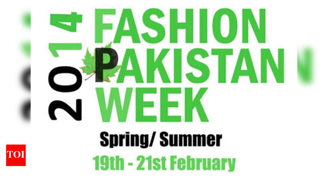 Fashion Pakistan Week dates out - Times of India