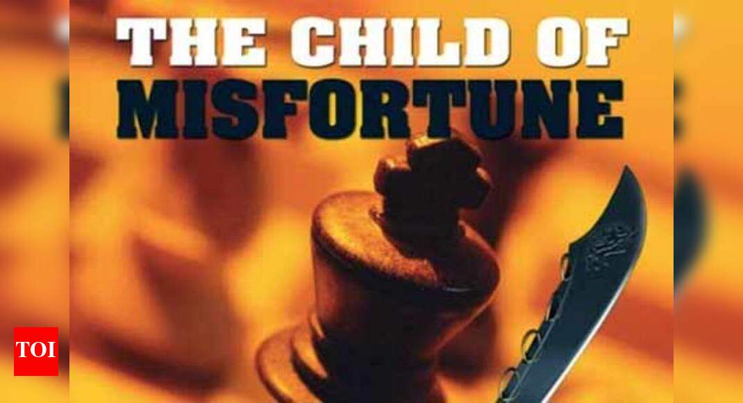 Book review: The Child of Misfortune - Times of India