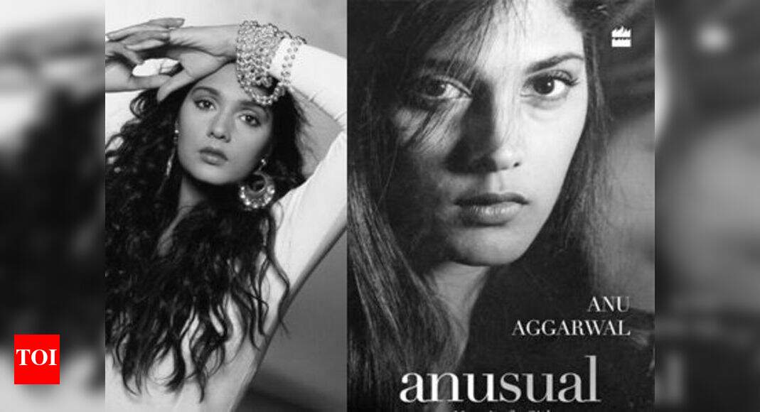 The 'Anusual' story of Anu Aggarwal in a book - Times of India