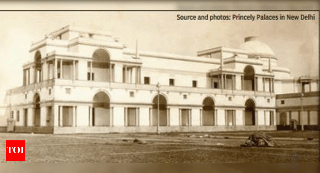 Of Rajas & the Raj: Delhi’s palaces tell many tales | Delhi News ...