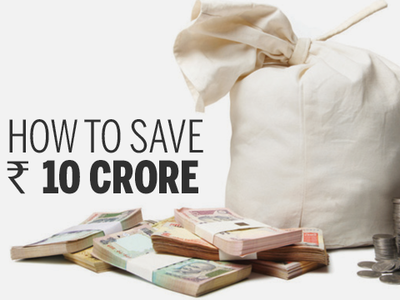 Here’s how to save up to Rs 10cr starting at age 30 - Times of India