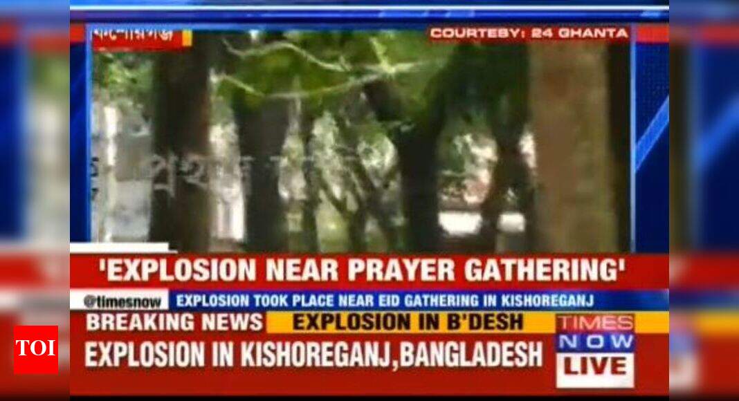 Bangladesh: Bomb blast near Eid congregation in Bangladesh; 2 killed ...
