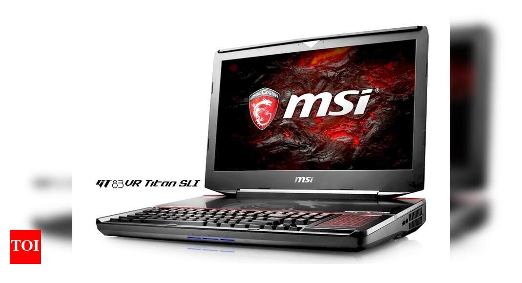 MSI launches ‘world’s first’ laptop series with NVIDIA GTX 10 series ...