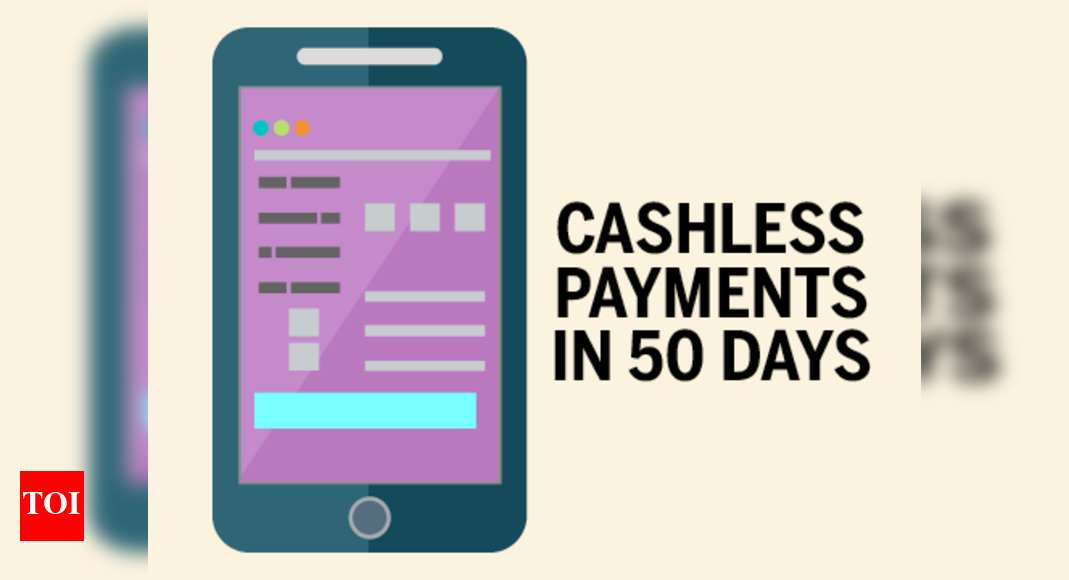 Infographic: How we went cashless | India News - Times of India