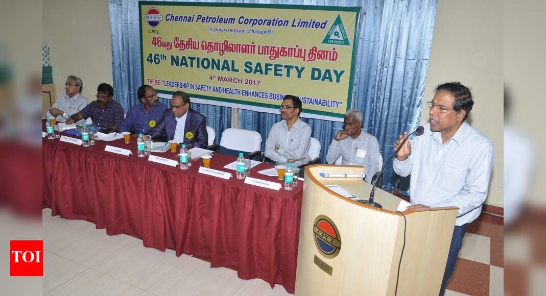 National Safety Day observed at CPCL’s Manali Refinery - Times of India
