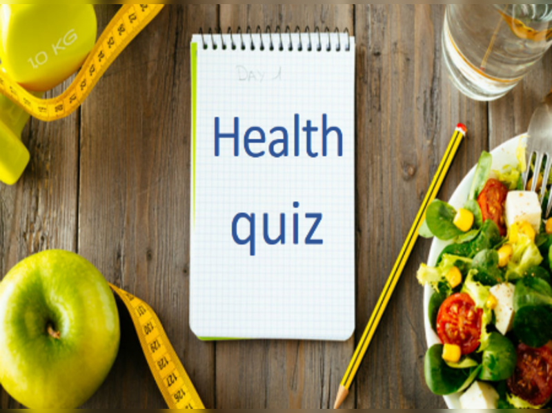 Quiz: Are you healthy? - Times of India