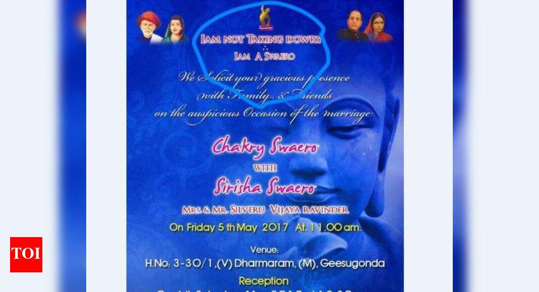 Saying 'no to dowry' on the wedding card | Hyderabad News - Times of India