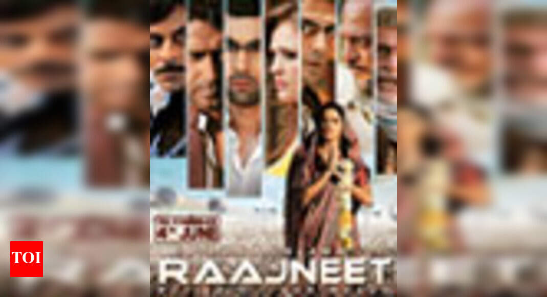 Raajneeti: Movie Review | undefined Movie News - Times of India