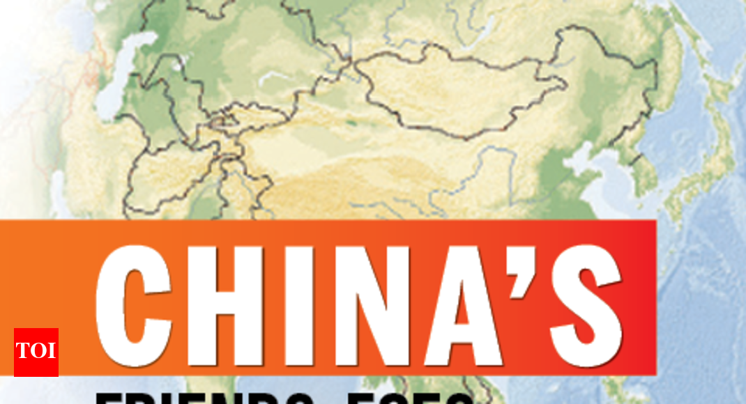 How China’s neighbours view it - Times of India