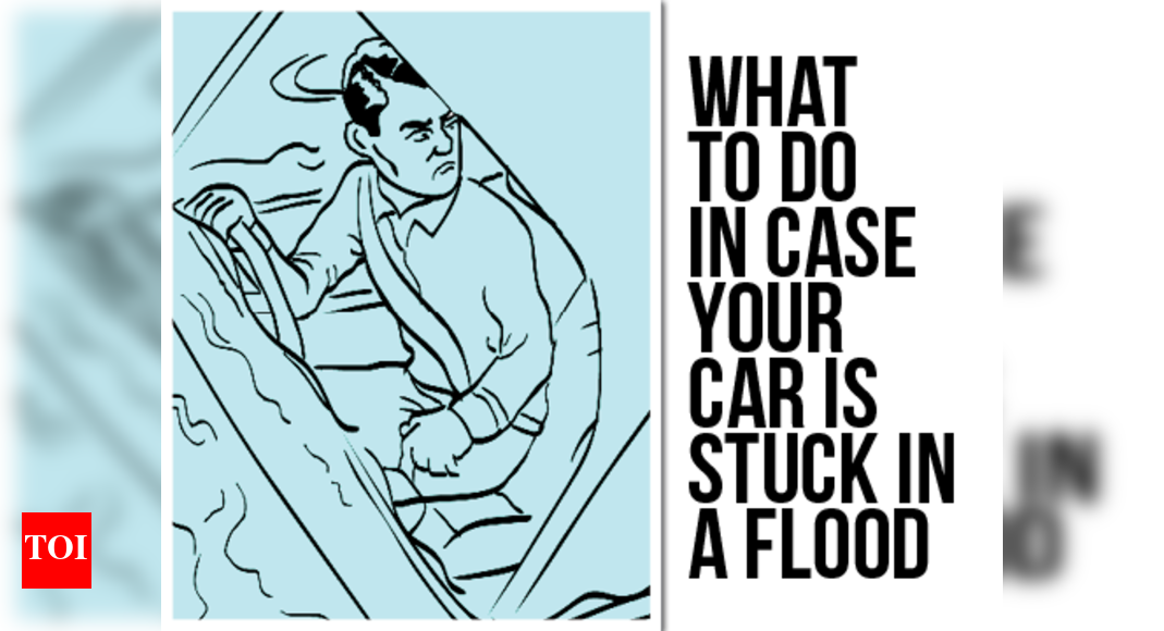 Infographic: What to do in case your car is stuck in a flood - Times of ...