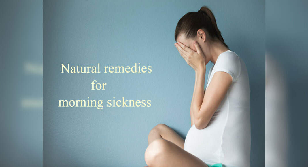 These 6 home remedies will take care of your morning sickness