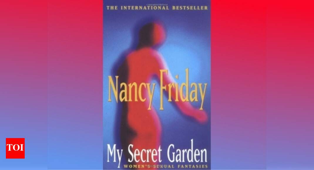 Nancy Friday, pioneer erotic author, dies at 84 - Times of India