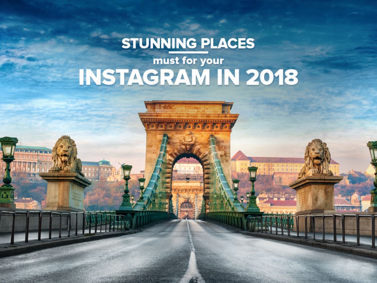 Most Instagrammable places in the world | Instagram-worthy photos ...