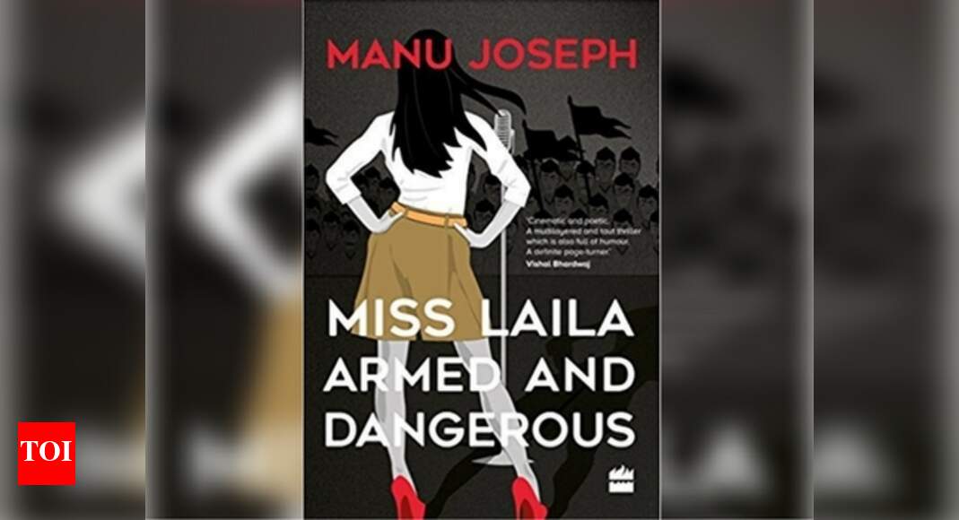 Micro review: Miss Laila, Armed and Dangerous - Times of India