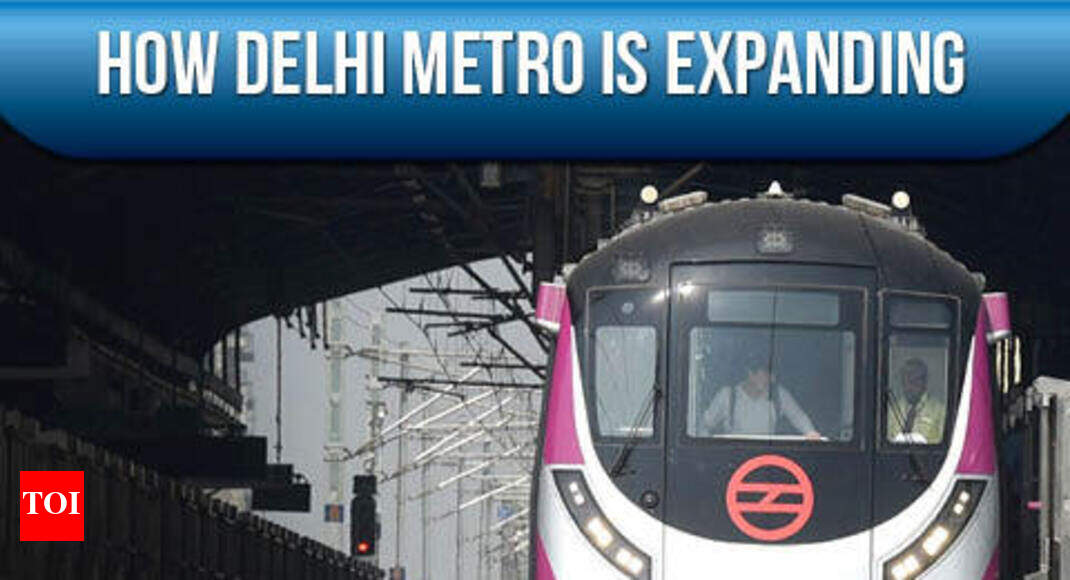 Infographic: Delhi Metro expands its footprint | India News - Times of ...