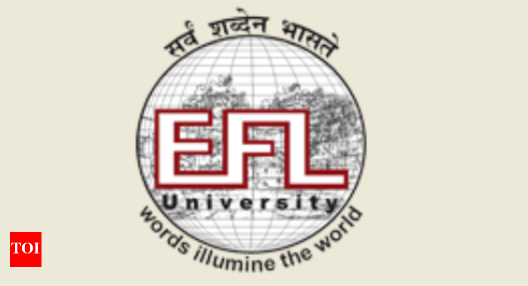 EFLU Entrance 2018: Apply for admission at English and Foreign Language University - Times of India