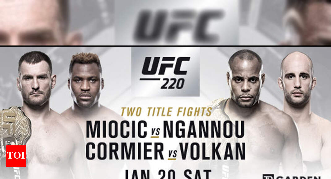 UFC 220 Boston: Miocic to take on Nganou, Cormier faces Oezdemir | More ...