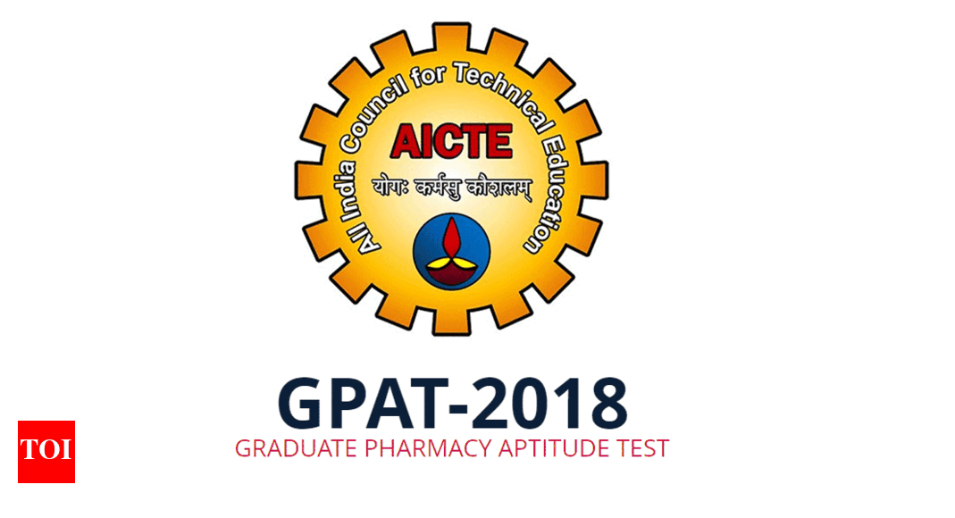 GPAT 2018 Result: GPAT 2018 result announced: Check here - Times of India