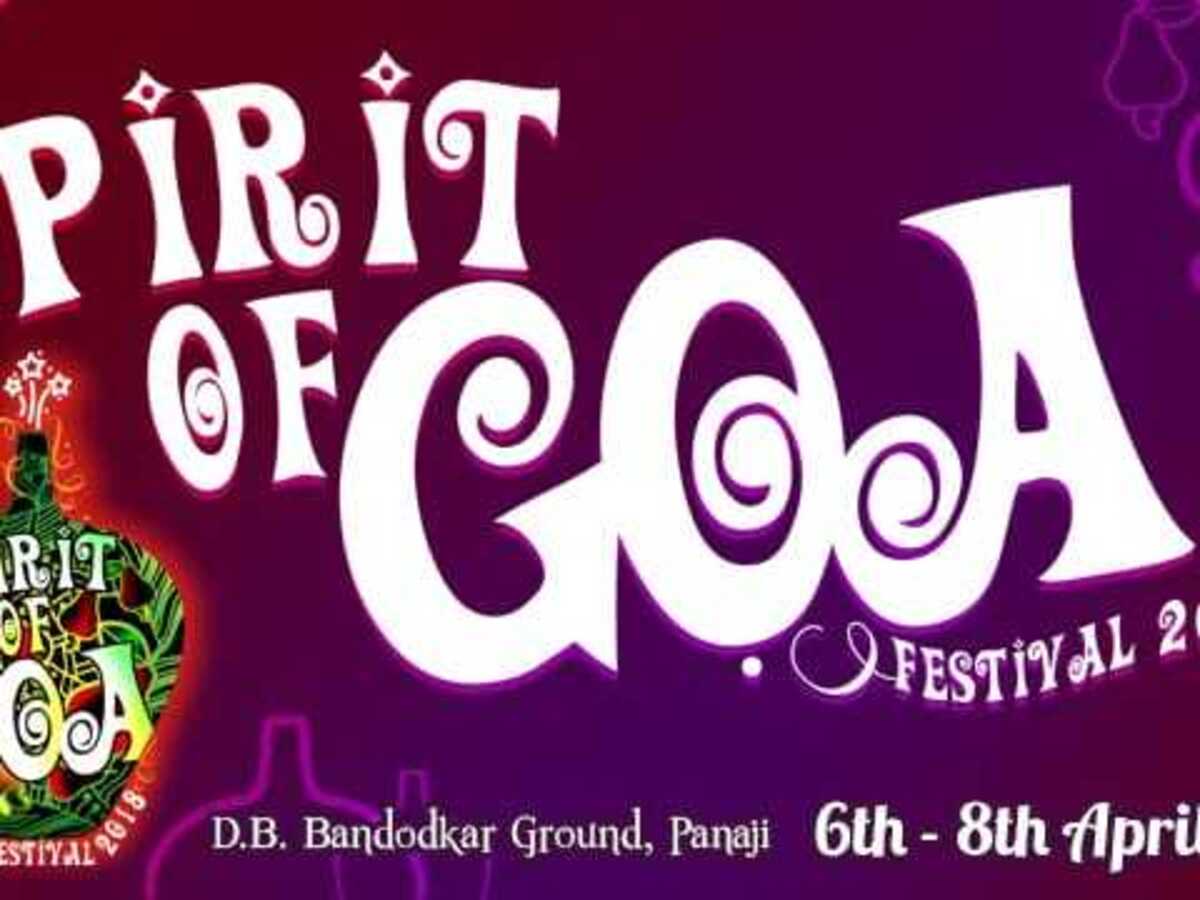 Goa Tourism to host 'The Spirit of Goa Festival 2018' from April 6 to 8 ...