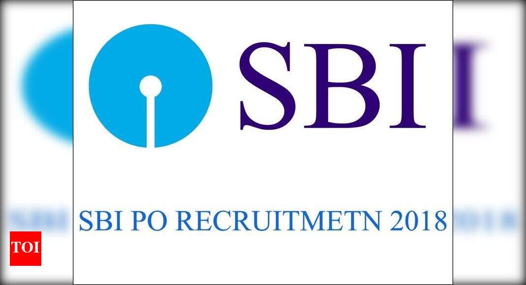SBI PO 2018 Admit Card released; here's how to download - Times of India