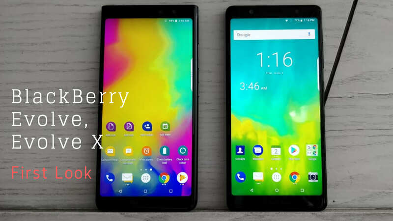 BlackBerry Evolve and Evolve X first look | Gadgets Now