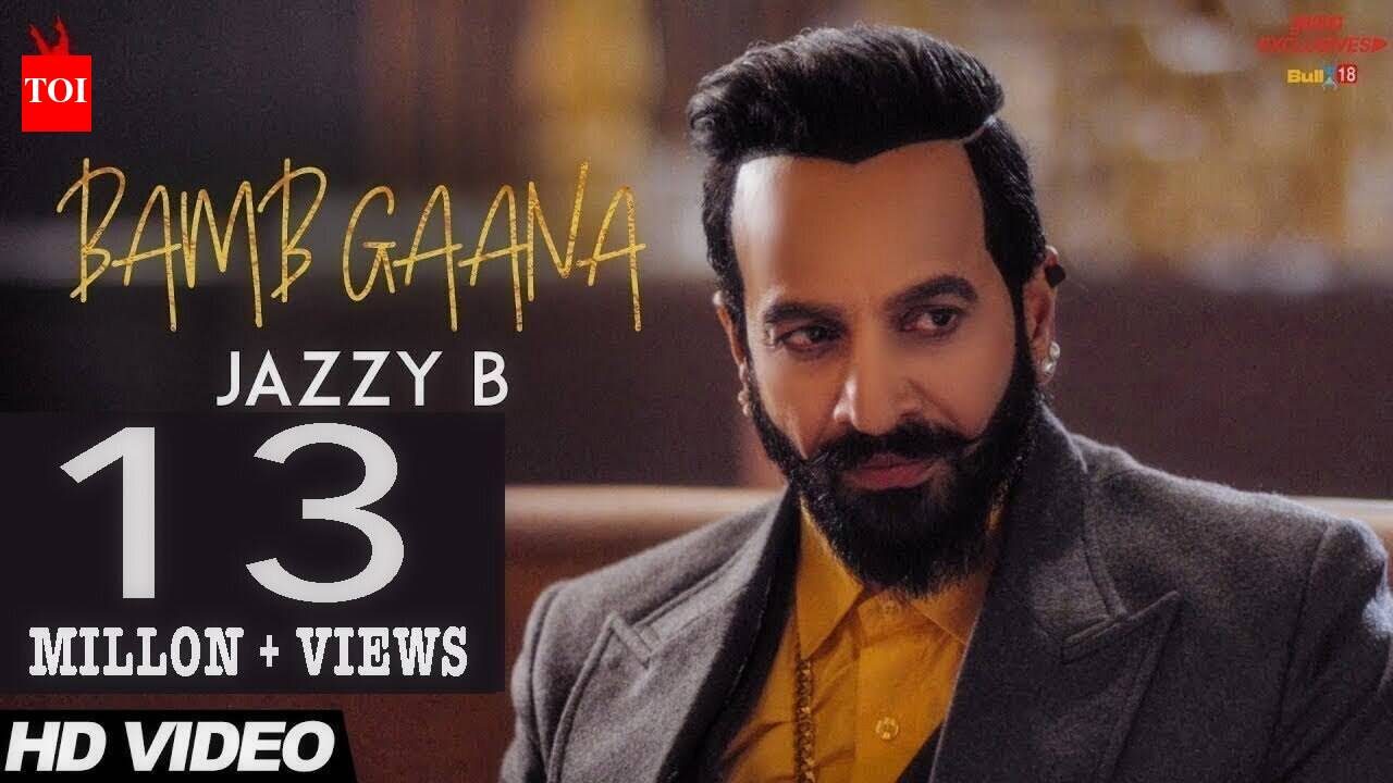 Punjabi Song Bamb Gaana Sung By Jazzy B