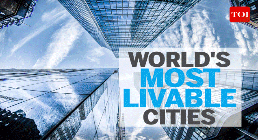 Infographic: The world's 10 most liveable cities in 2018 - Times of India