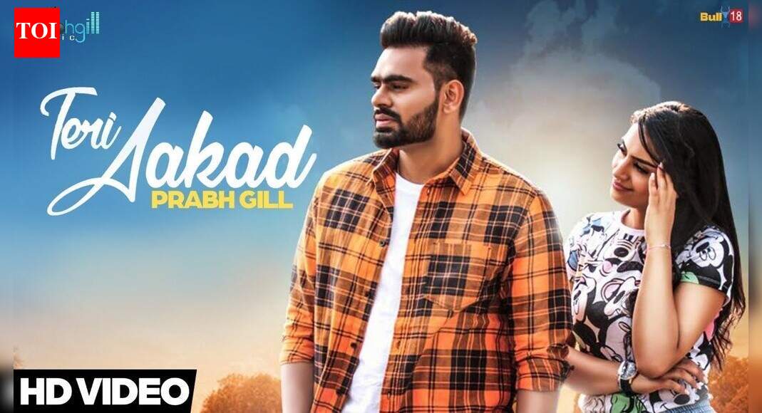 Latest Punjabi Song Teri Aakad Sung By Prabh Gill