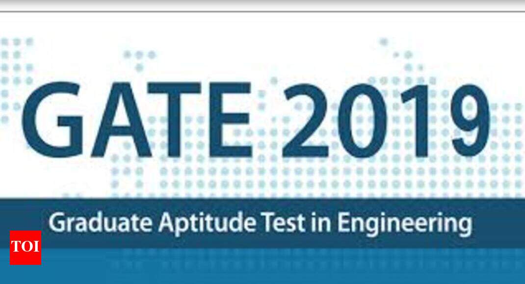 GATE 2019 application form correction window closes today, check ...