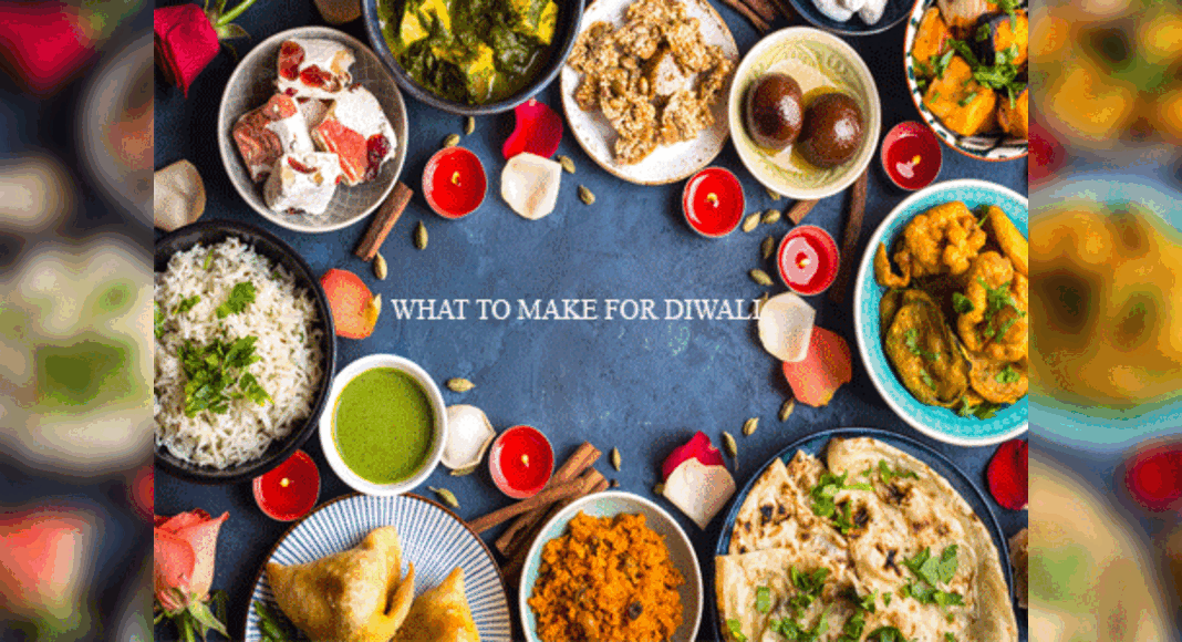 What should you cook this year for Diwali – Food & Recipes