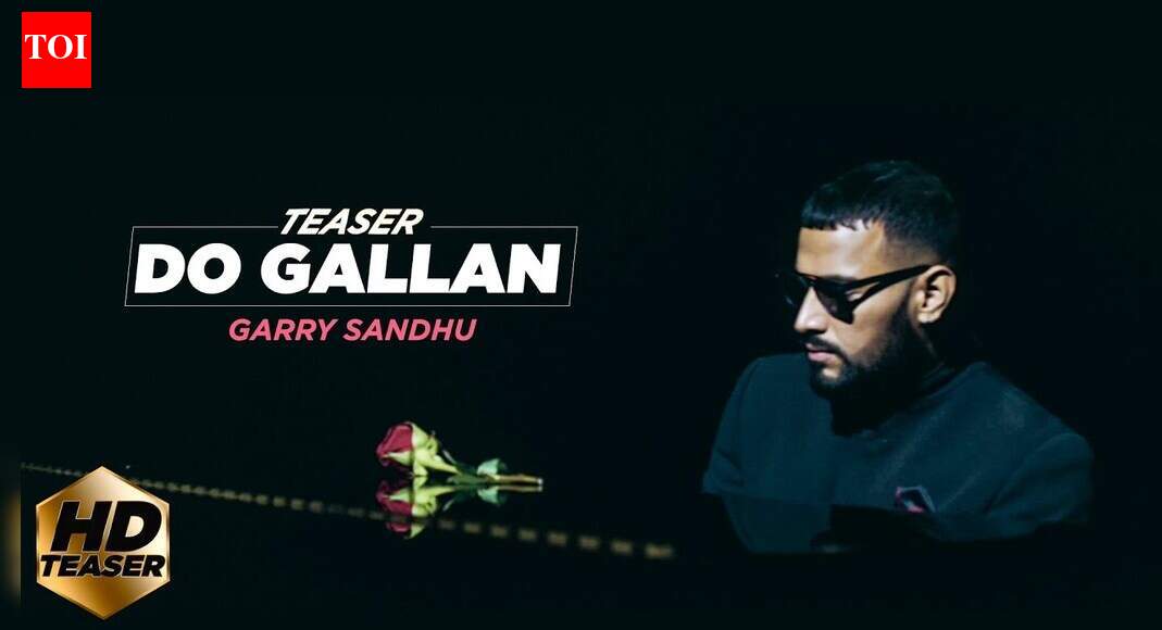 Latest Punjabi Song Do Gallan (Teaser) Sung By Garry Sandhu