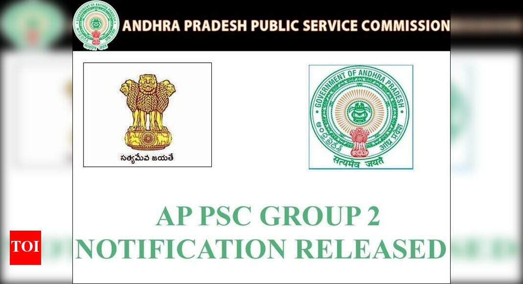 APPSC Group 2 Notification 2019 out; check details here - Times of India