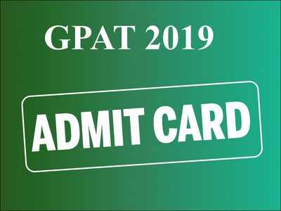 GPAT Admit Card 2019: NTA released GPAT 2019 Admit Card @ ntagpat.nic ...