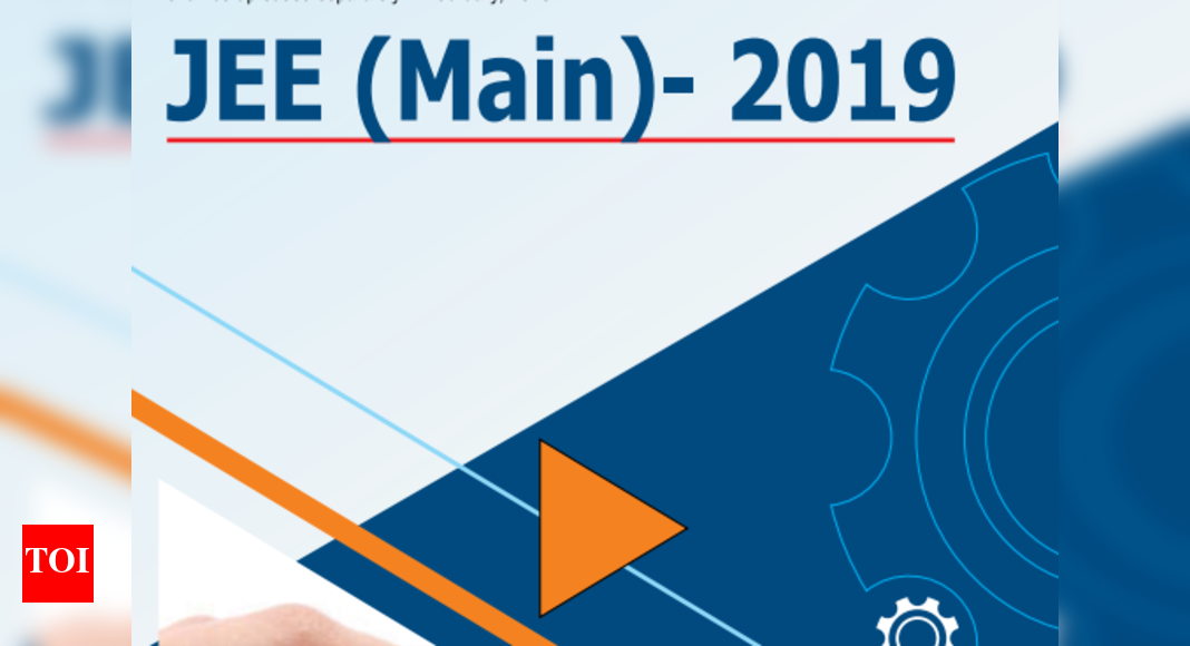 JEE Main 2019: Question paper pattern, previous years cut-off and other ...