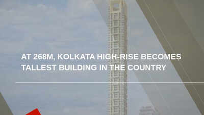 Touching skies: At 268m, Kolkata high-rise becomes tallest building in ...