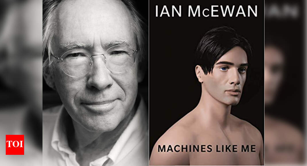Ian McEwan talks of man, machine and love in new book - Times of India