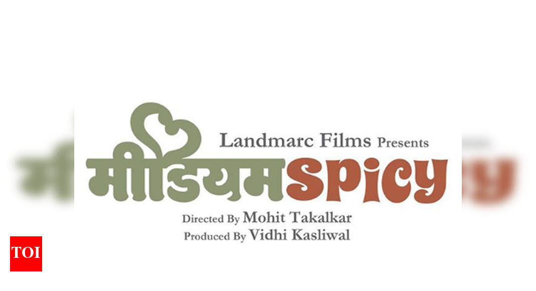 'Medium Spicy': The first look poster of Sai Tamhankar, Lalit Prabhakar and Parna Pethe starrer ...