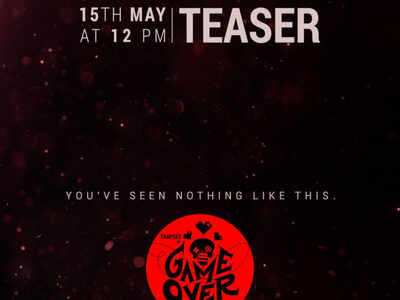 Game Over teaser will be out on May 15 | Tamil Movie News - Times of India